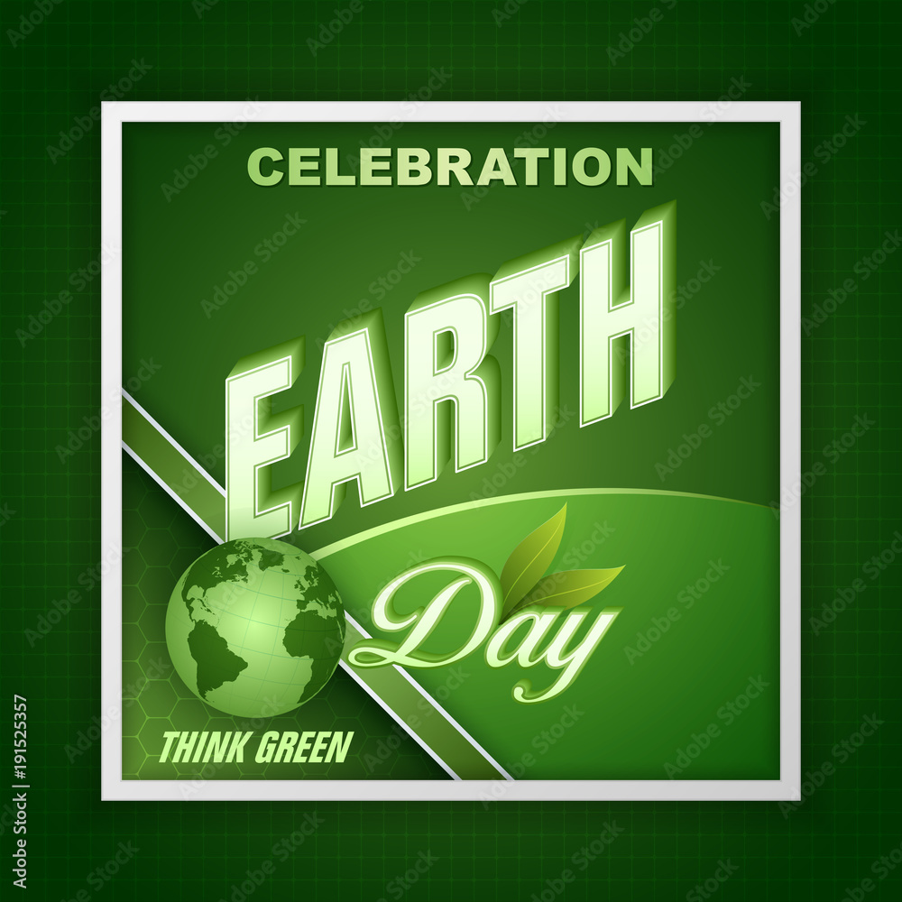 Celebration, design, background with 3d texts and Earth globe for Earth ...