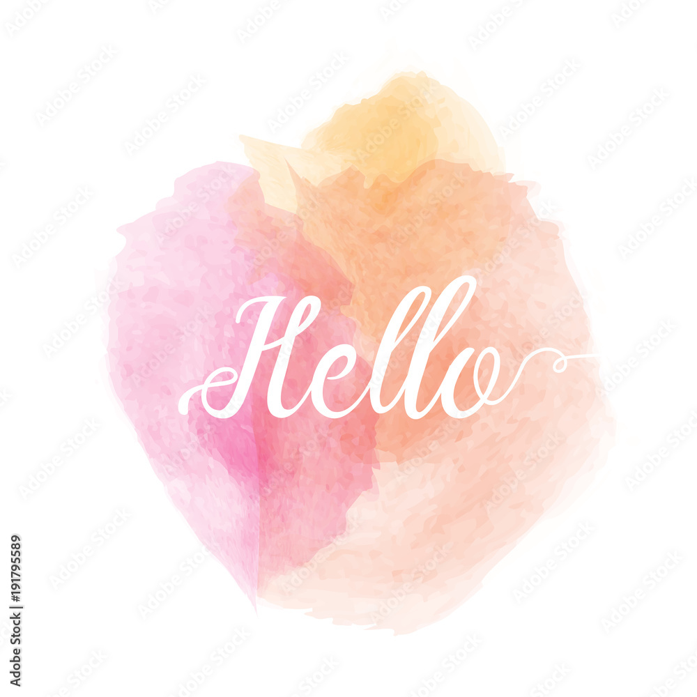 Watercolor stain with Hello quote. Vector illustratuion. Stock Vector ...