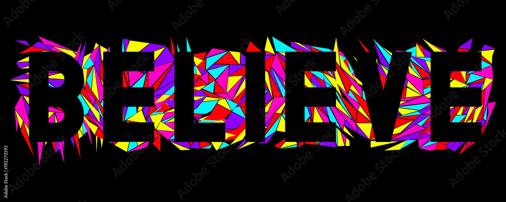 The Word Believe Artwork