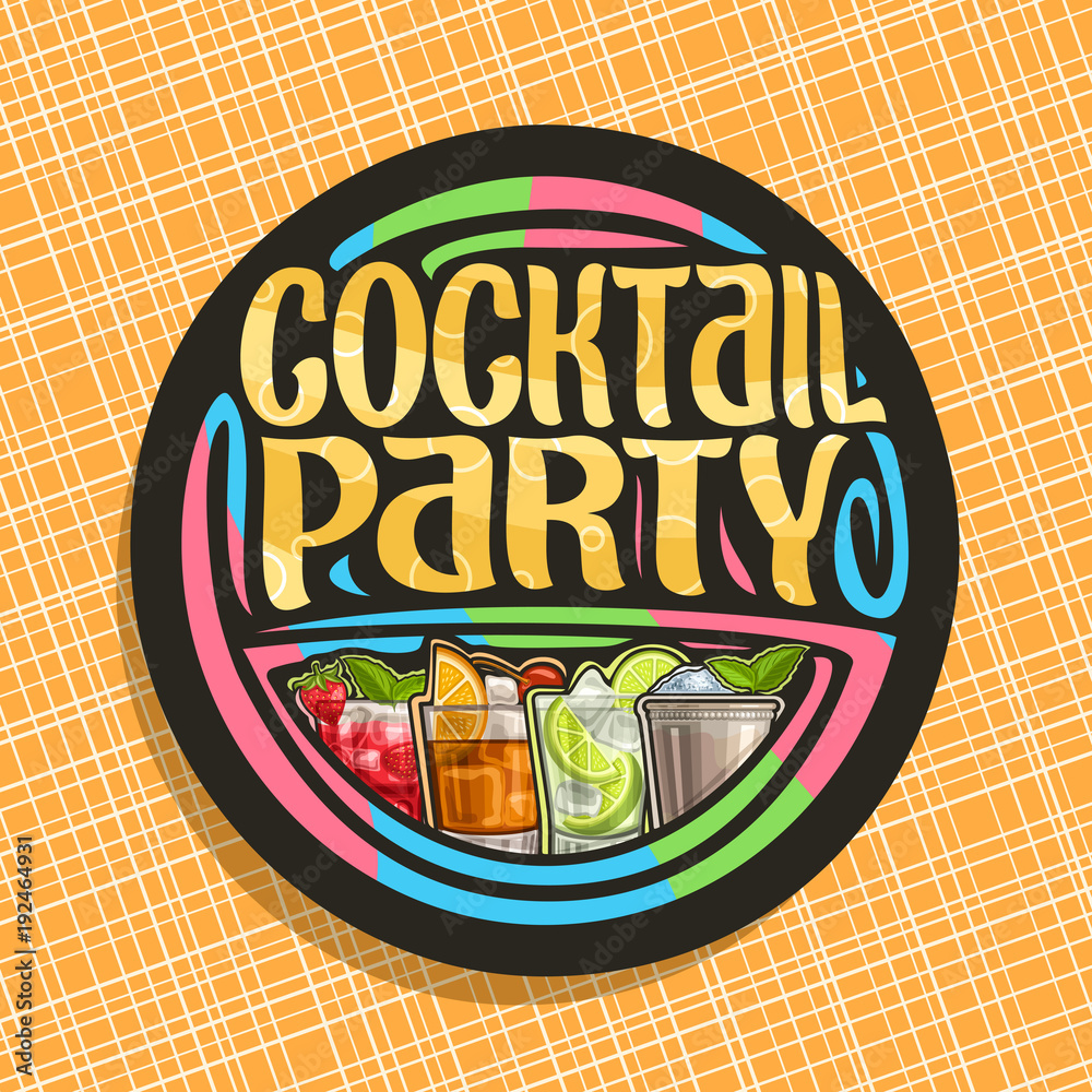 Vector logo for Cocktail Party, round sign with 4 colorful refreshing ...