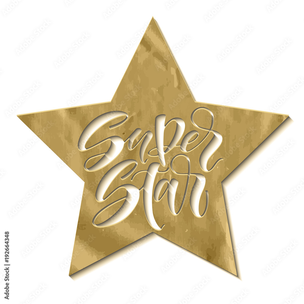 Super star vector lettering illustration. Hand drawn phrase ...