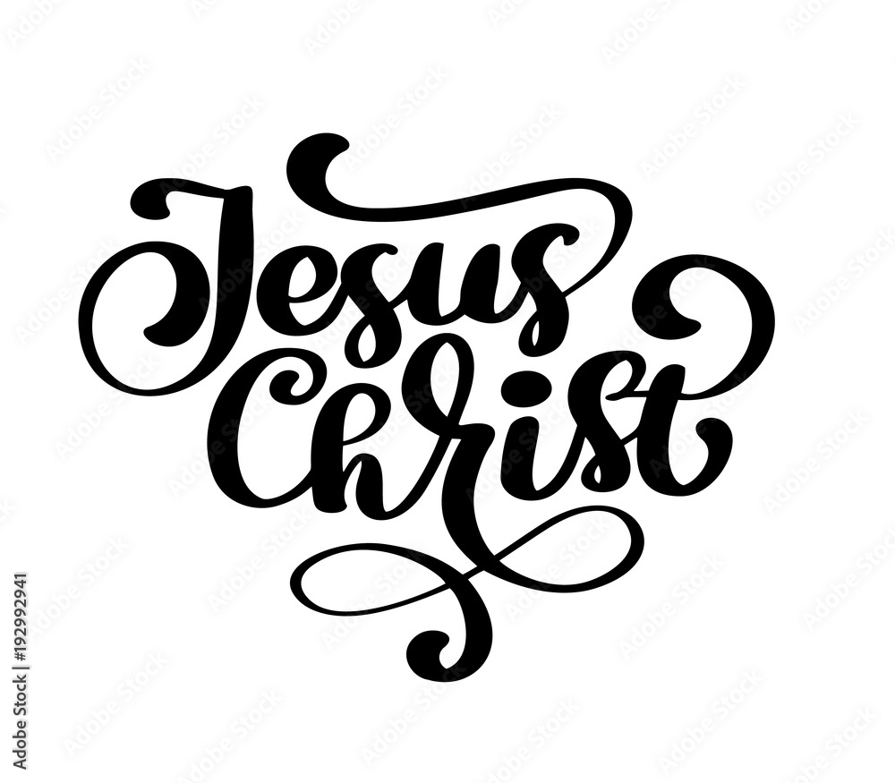 Hand drawn Jesus Christ lettering text on white background. Calligraphy ...
