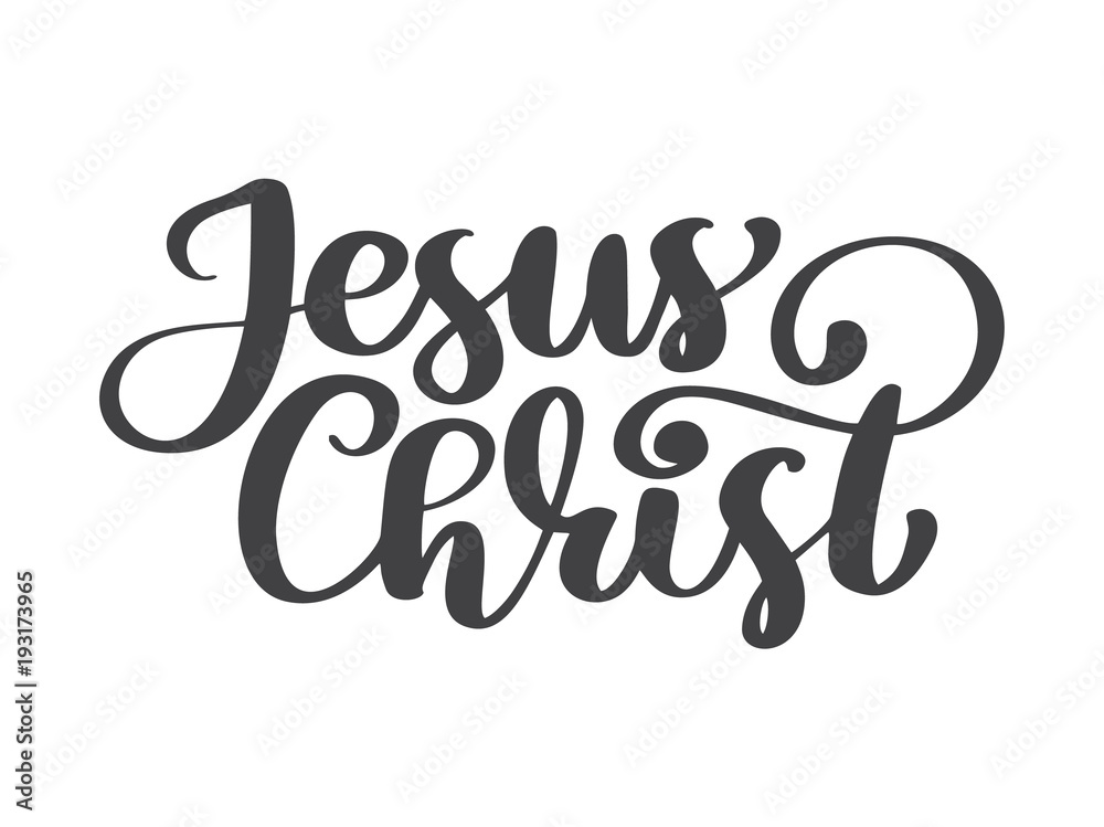 Hand drawn Jesus Christ lettering text on white background. Calligraphy ...