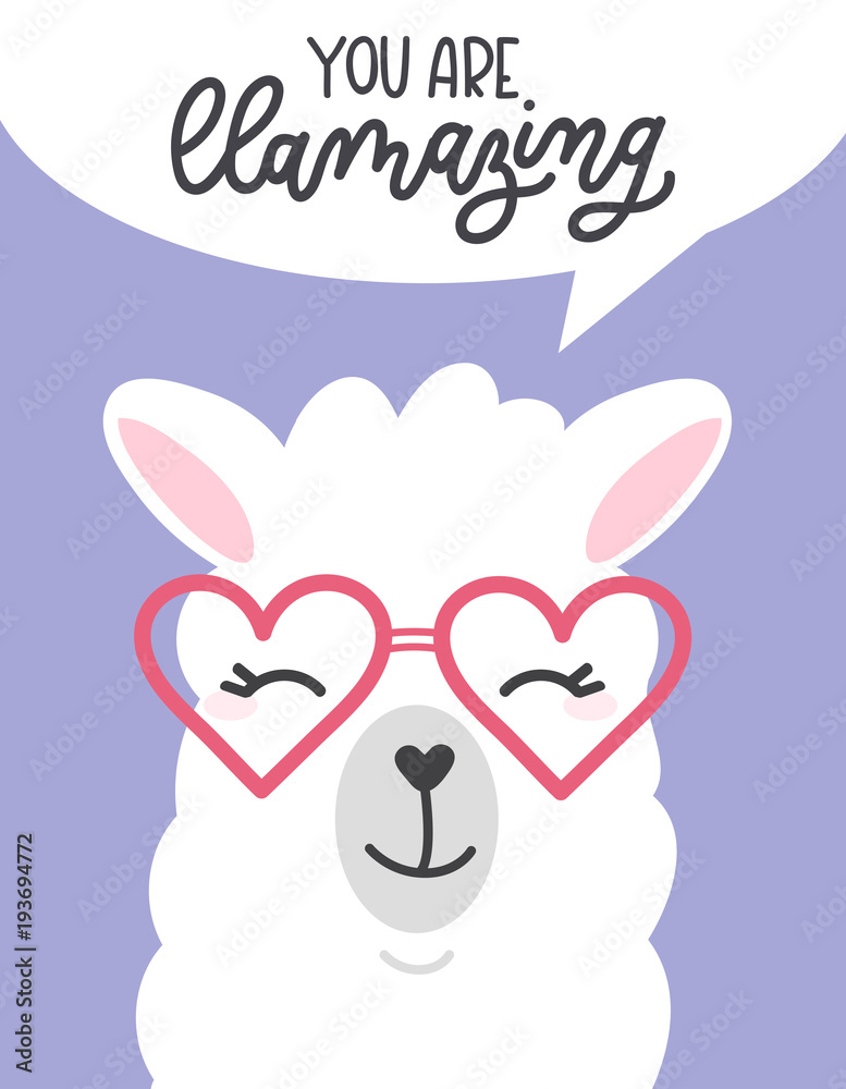 You are llamazing llama quote. Llama motivational and inspirational ...