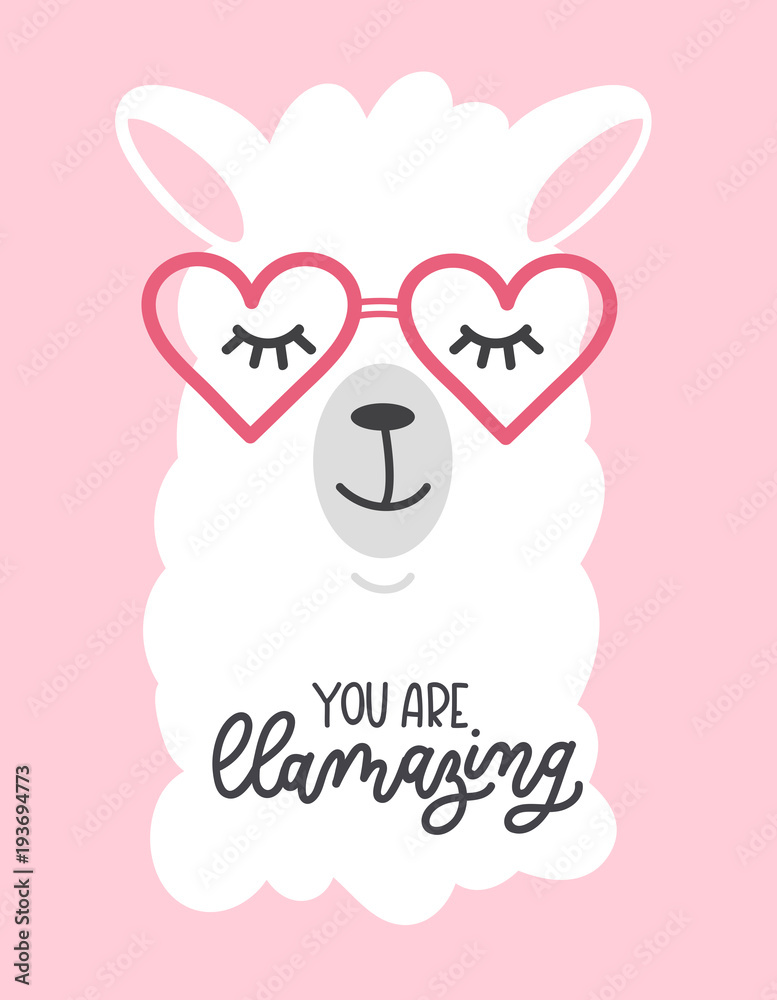 You are llamazing llama quote. Llama motivational and inspirational ...