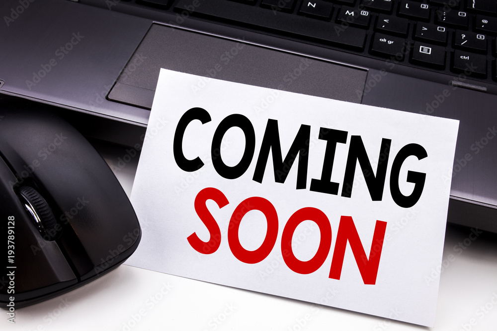 Conceptual hand writing text caption inspiration showing Coming Soon ...