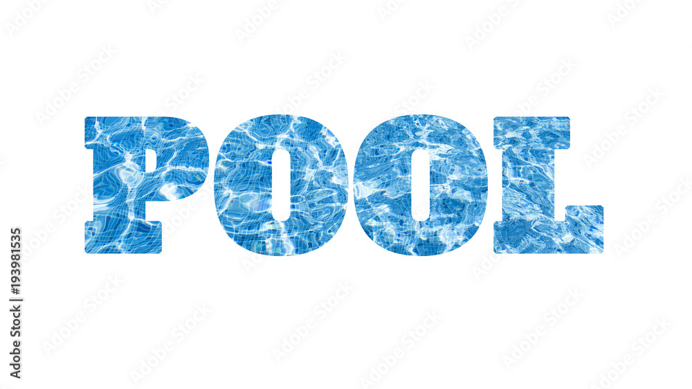 Word POOL made of photo of the swimming pool water, isolated on white ...