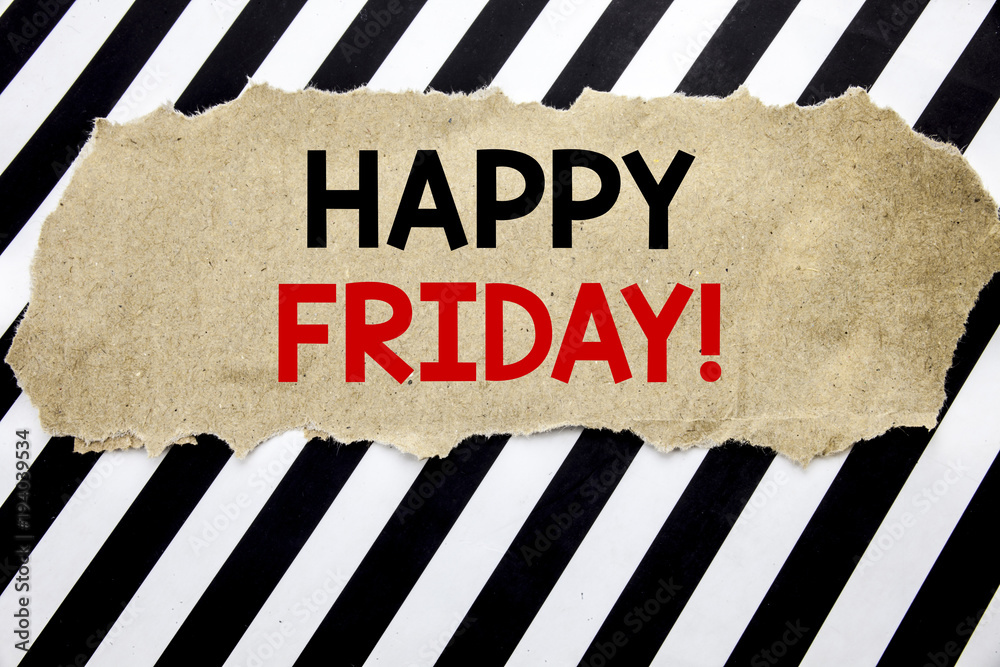 Handwritten text showing Happy Friday . Business concept writing for ...