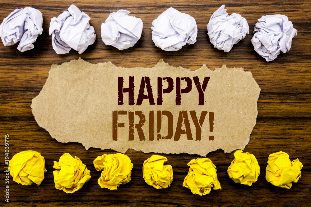 Conceptual hand text word Happy Friday . Business concept for Weekend ...