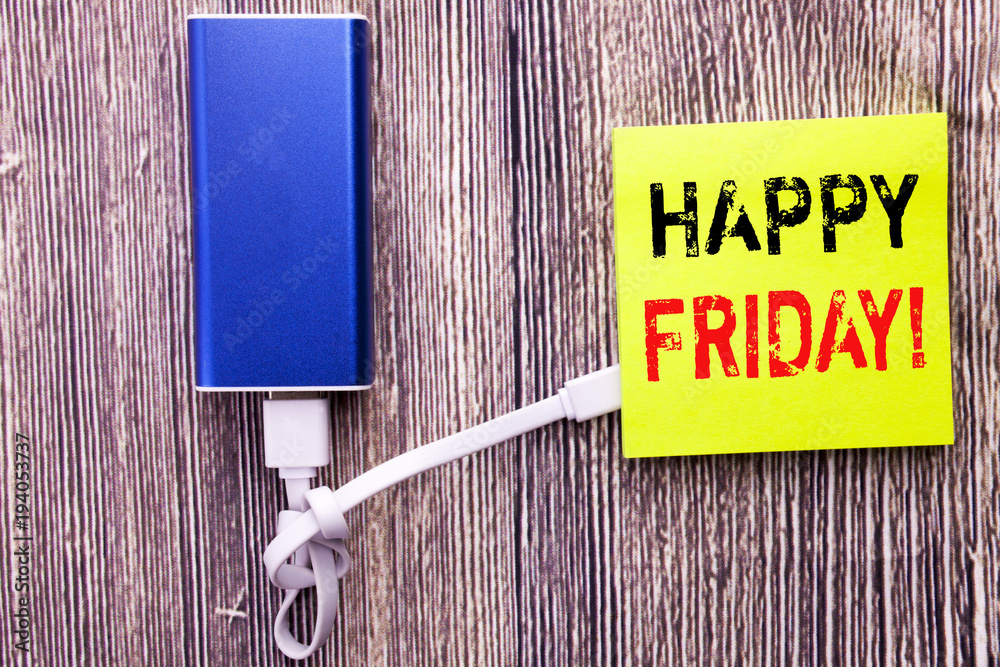 Handwriting Announcement text showing Happy Friday . Business concept ...