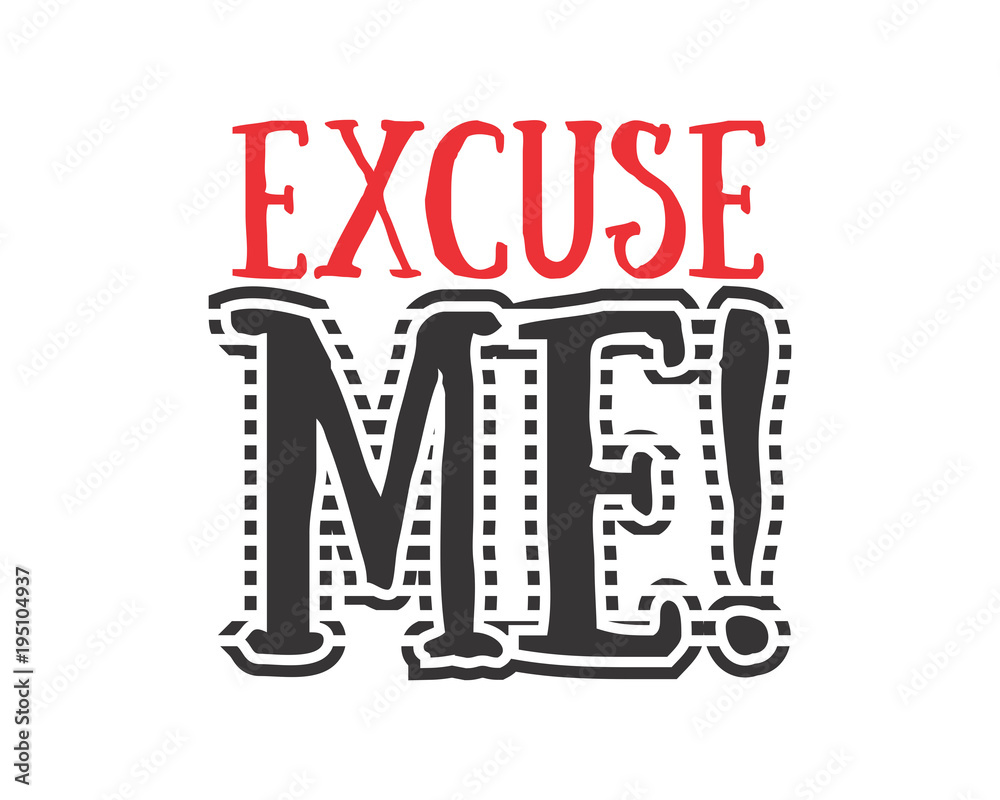 Vecteur Stock writing excuse me typography typographic creative writing ...