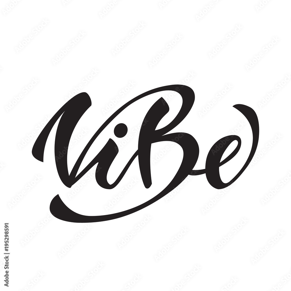 Vector illustration with lettering Vibe. Stock Vector | Adobe Stock