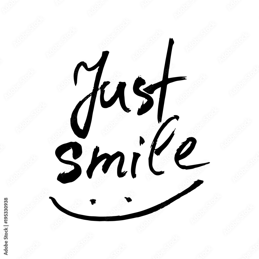 Just smile. Typography for poster, invitation, greeting card, flyer ...