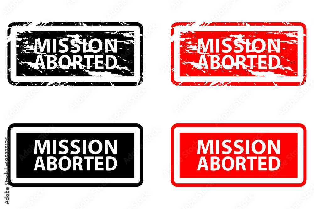 Mission aborted - rubber stamp - vector - black and red Stock Vector ...