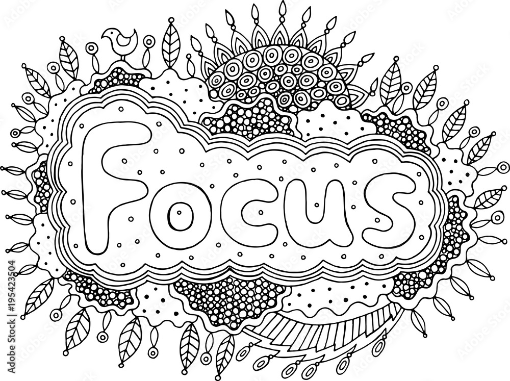 Coloring page for adults with mandala and focus word. Doodle lettering ...