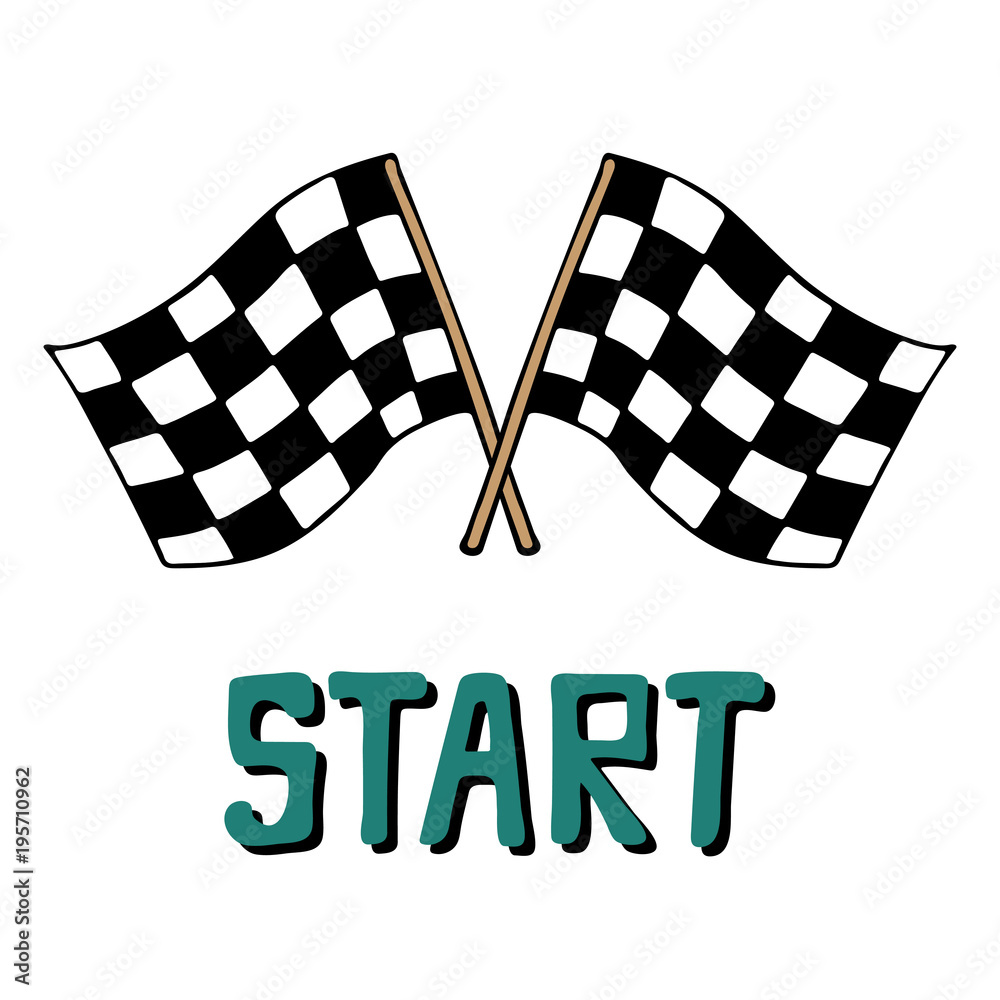 Hand-drawn vector illustration with racing flags and lettering. Start ...