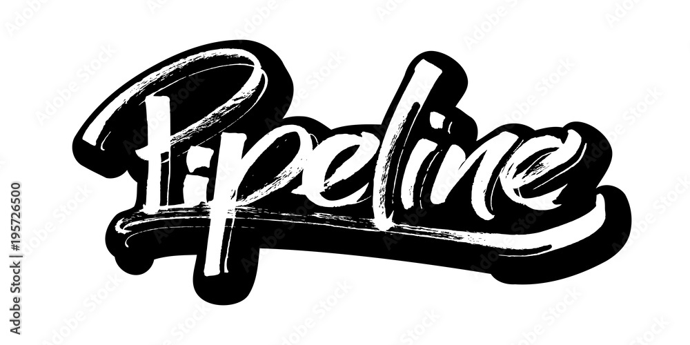 Pipeline. Sticker. Modern Calligraphy Hand Lettering for Serigraphy ...