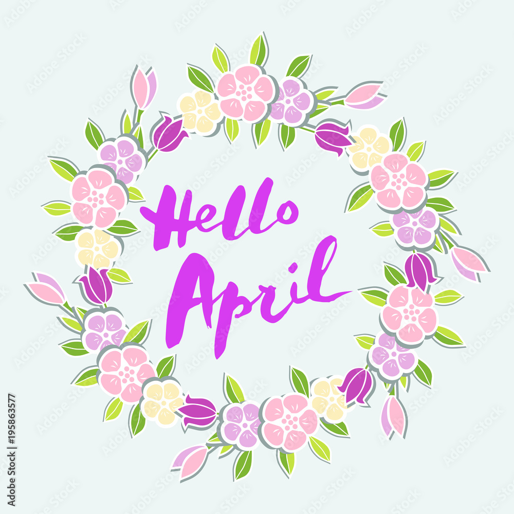 Handwritten lettering Hello April isolated on background with flower ...