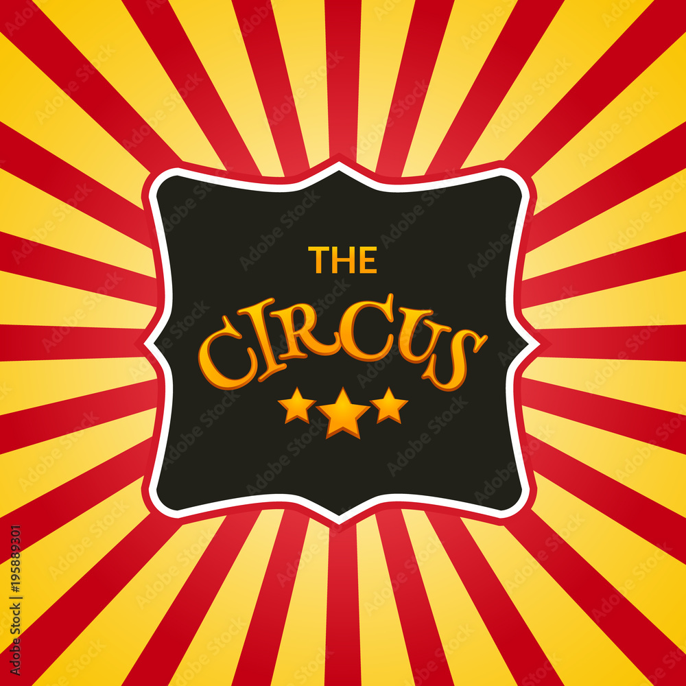Classic circus poster design template. Circus retro background design ...