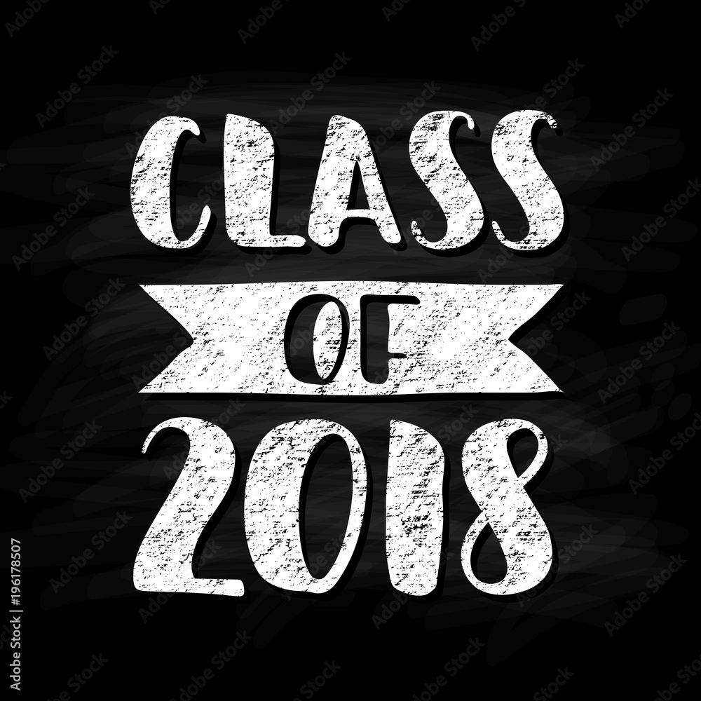 Class of 2018. Hand drawn brush lettering Graduation logo. Template for ...
