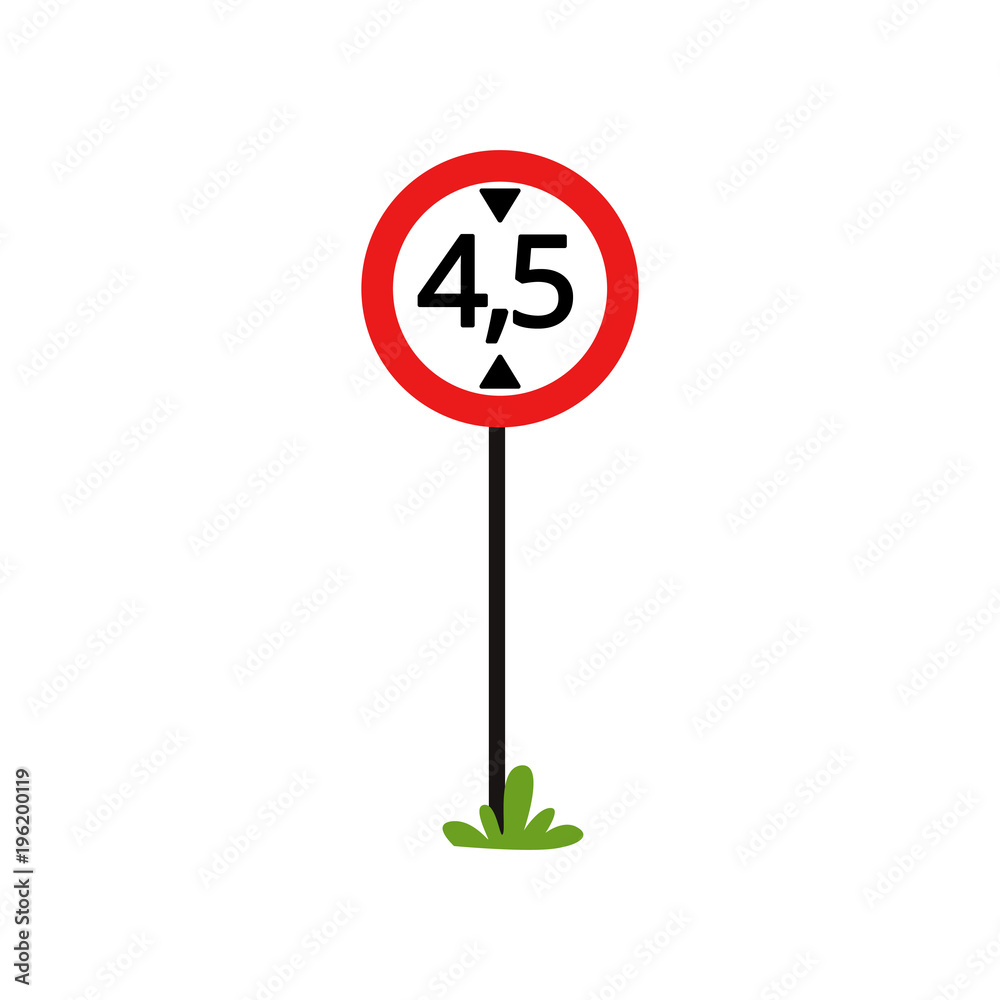 Prohibition sign the movement of vehicles over 4,5 meters in height is ...