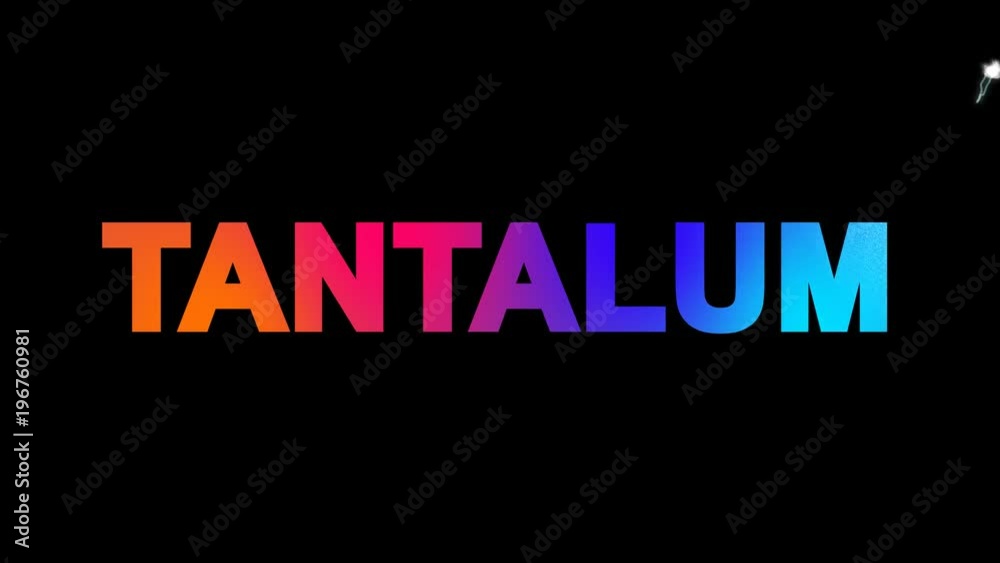 Element of periodic table TANTALUM multi-colored appear then disappear ...