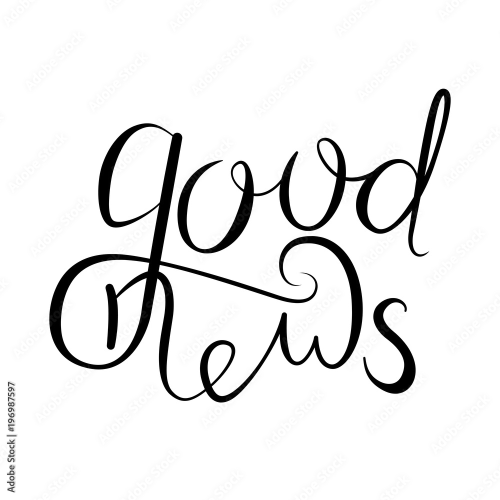 Good news. Calligraphy ink. Handwritten lettering Vector illustration ...
