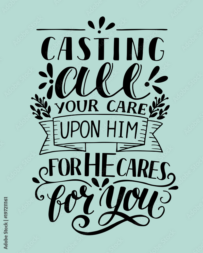 Bible background with hand lettering Casting all your care upon Him ...