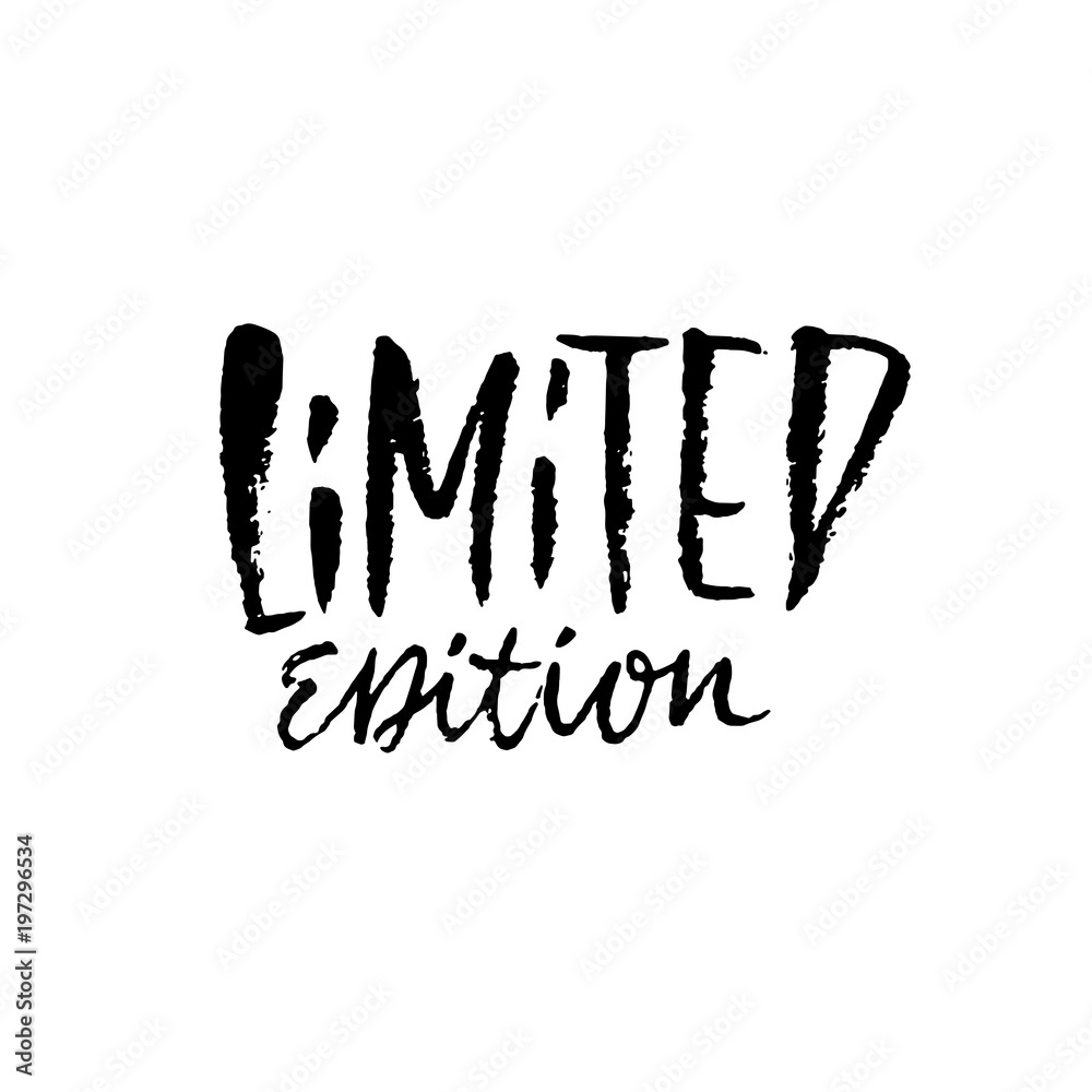 Limited edition. Ink handwritten lettering. Modern dry brush ...