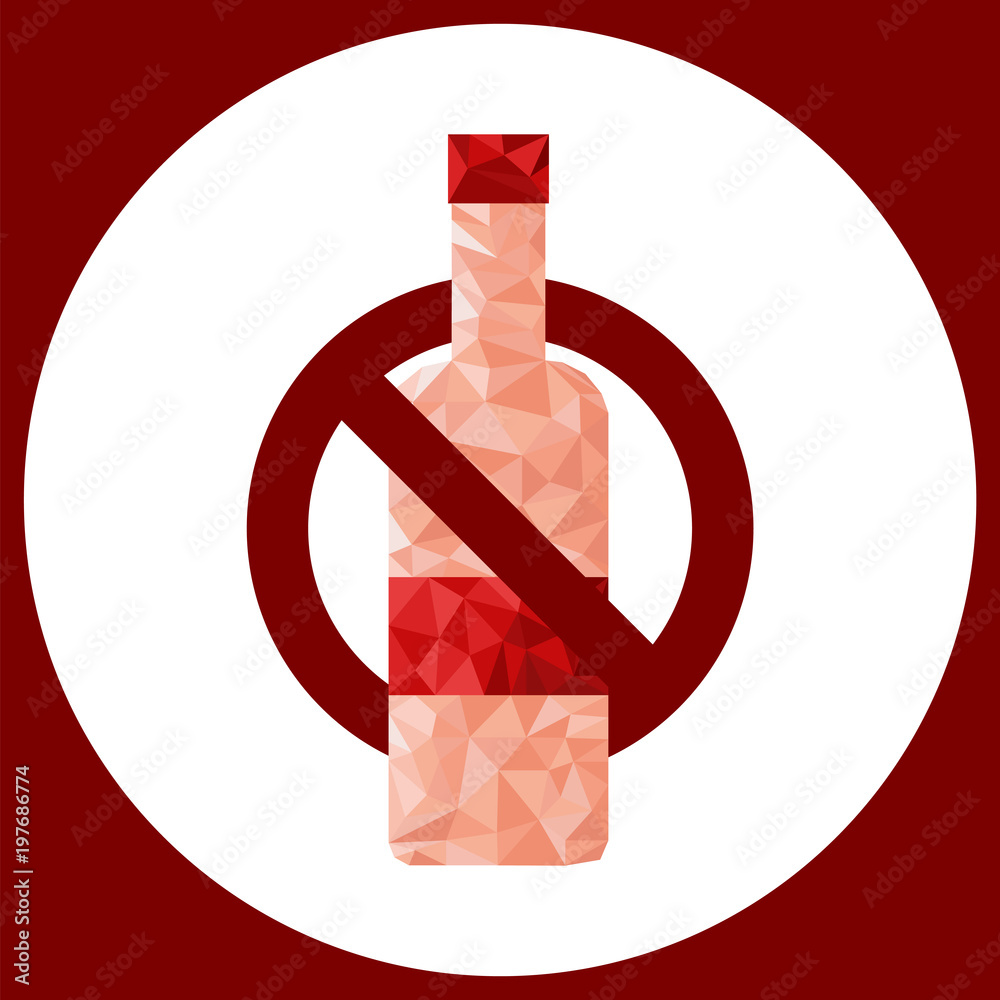Stop drinking alcohol sign. No alcohol. Low poly restrict bottle ...
