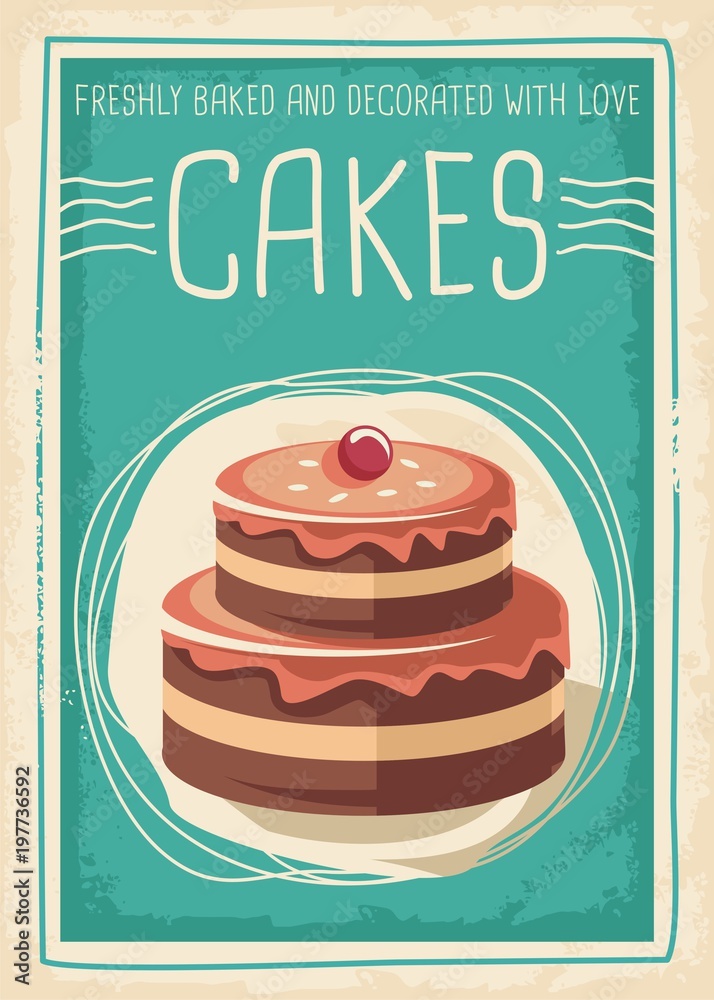 Cakes and sweets retro poster design template on old paper background ...
