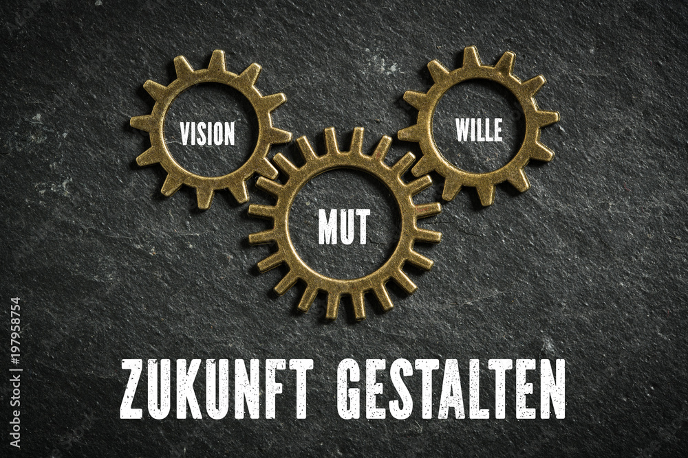 Zukunft gestalten mit den Komponenten Vision, Mut und Wille Stock-Foto ...