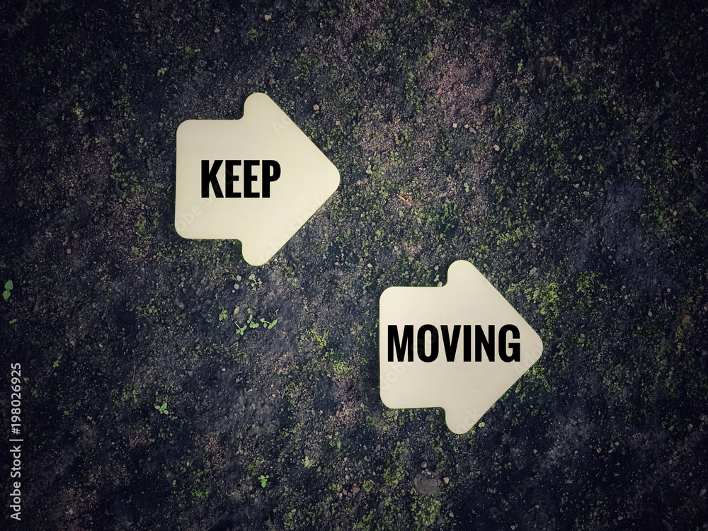 Motivational and inspirational quotes - Keep moving words on sticky ...