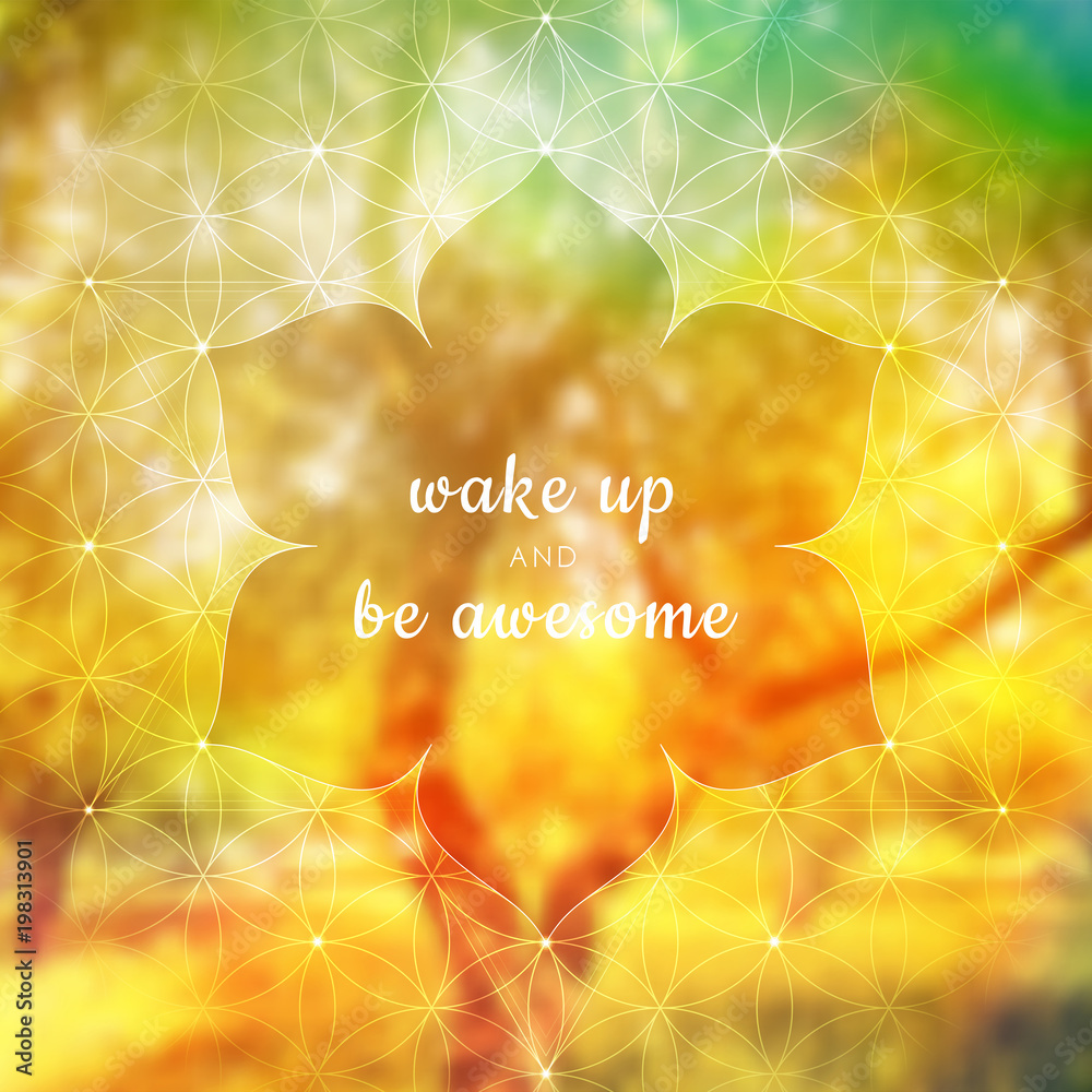 Spiritual illustration with inspirational phrase; Sacred geometry on ...