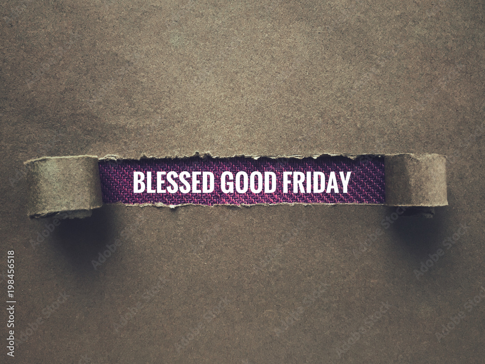 Good Friday concept - Ripped envelope with words ‘Blessed Good Friday ...
