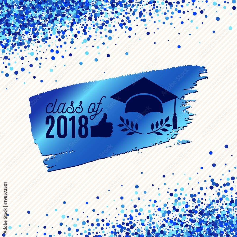 Class of 2018 graduate banner with hat, laurel and blue foil ink brush ...