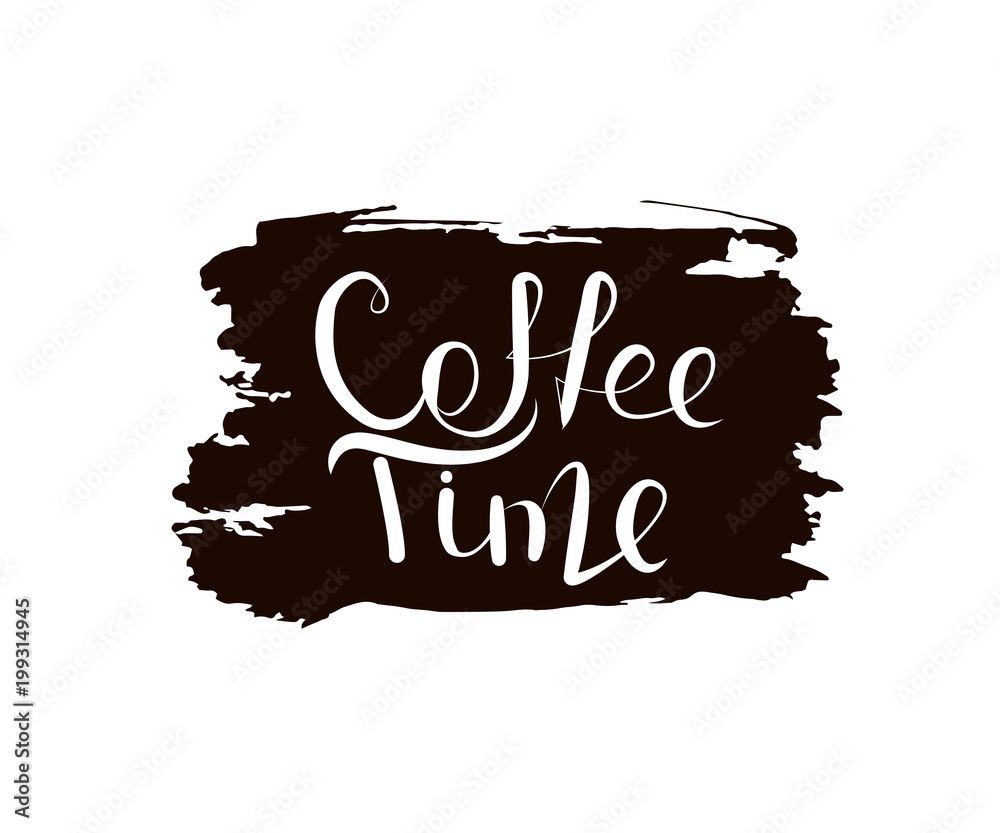 Calligraphy coffee time. Brown spot of ink. White inscription. Vector ...