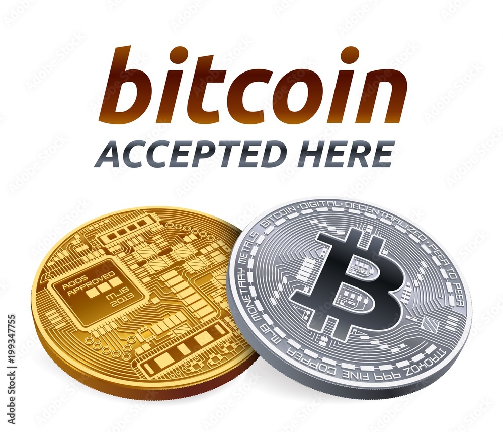 Bitcoin accepted sign emblem. 3D isometric Physical bit coin with text ...