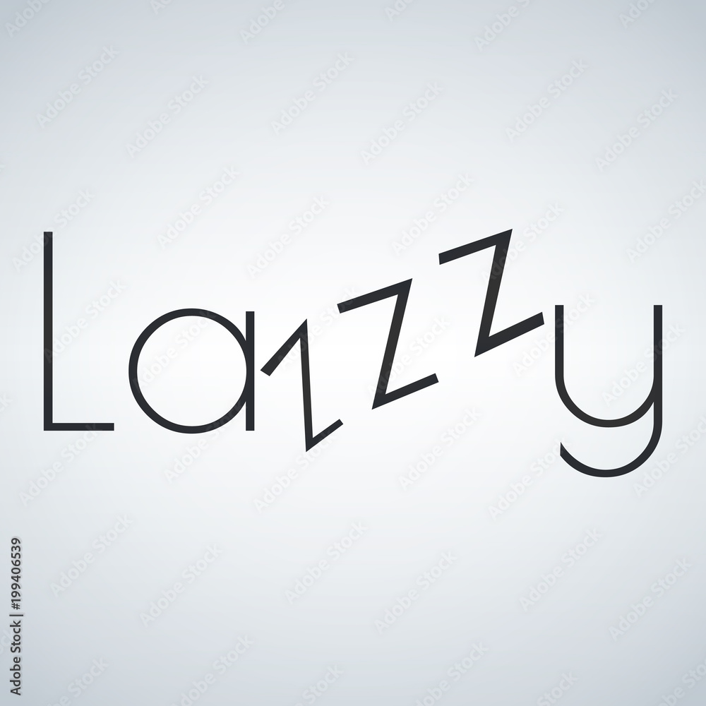 lazy typography. lazy person starts sleeping. laziness concept. vector ...