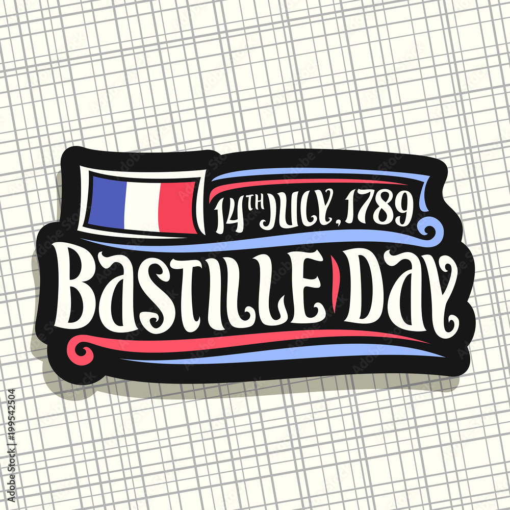 Vector logo for Bastille Day in France, black cut out sign for ...