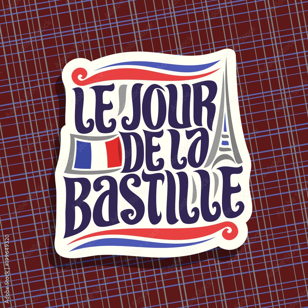 Vector logo for Bastille Day in France, cut paper sign for patriotic ...