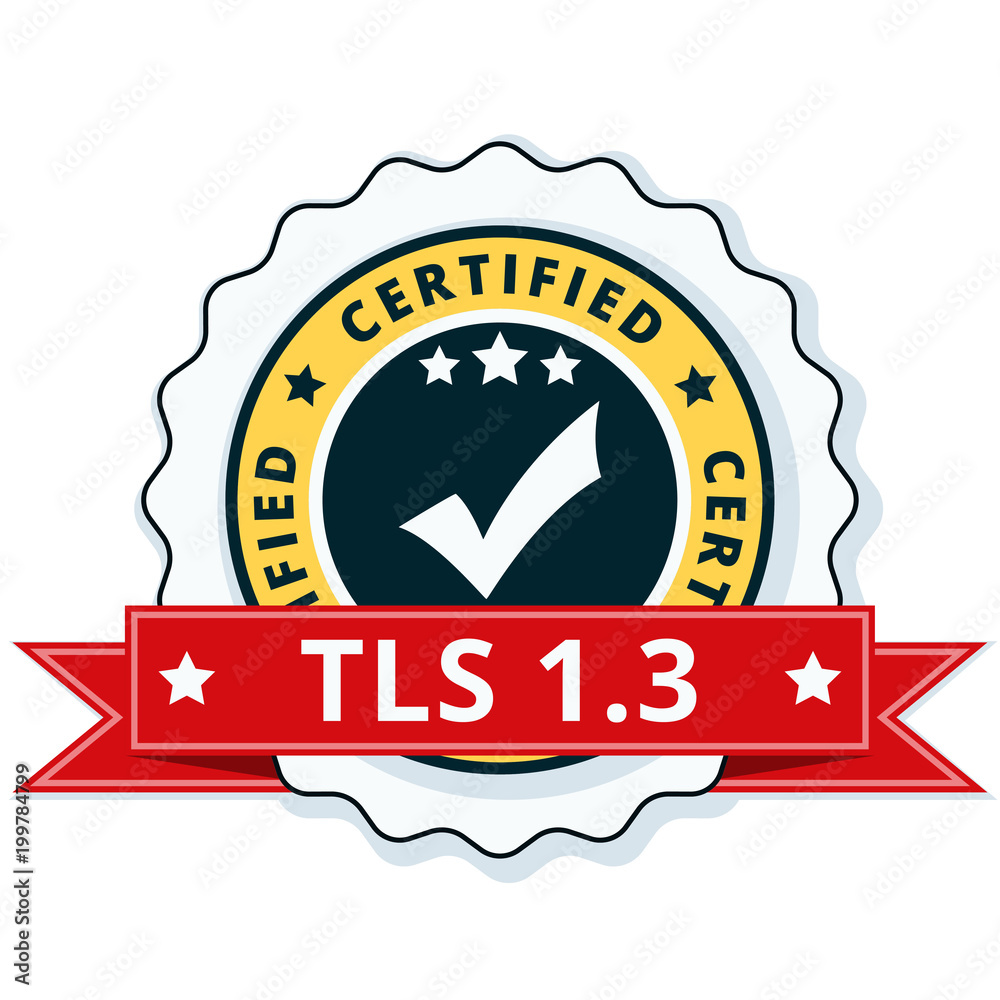 TLS 1.3 Certified label illustration Stock Vector | Adobe Stock