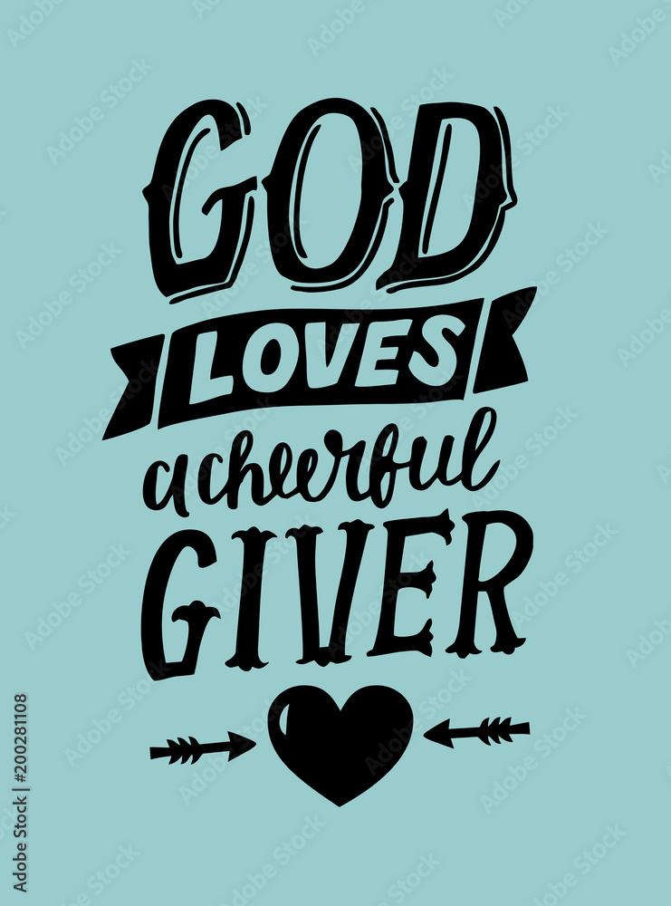 Hand lettering with bible verse God loves a cherful giver . Stock ...