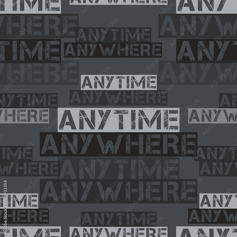 Anytime anywhere pattern. Typography only series. Minimal graphics ...