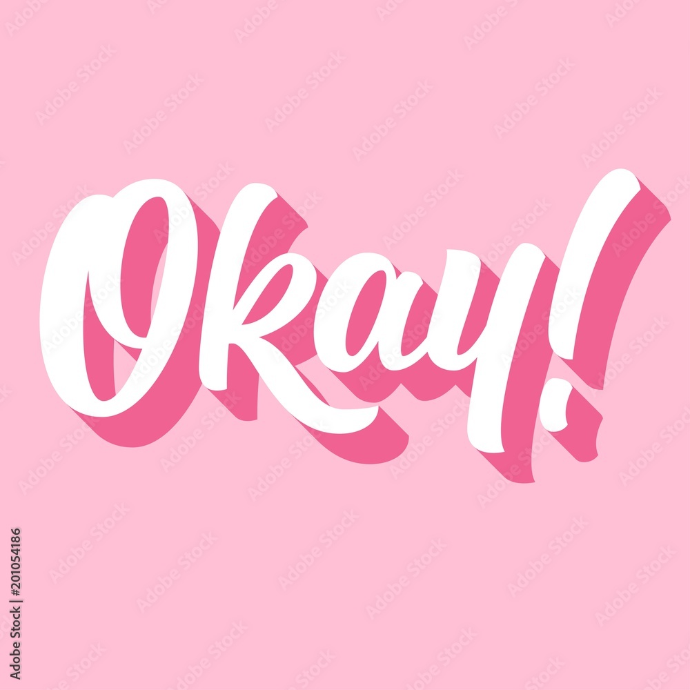 Okay! hand lettering, custom typography brush ink calligraphy with 3d ...