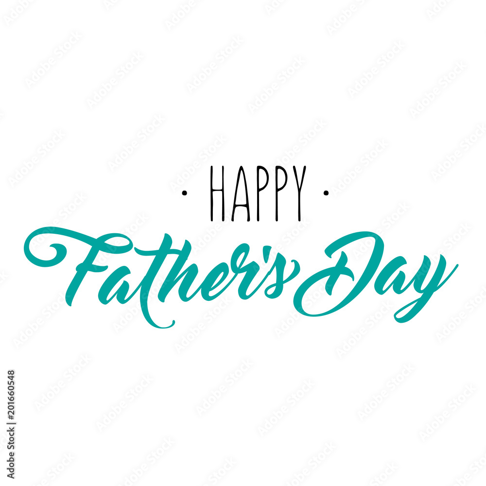 Happy Father Day lettering. Fathers Day design element. Handwritten and ...