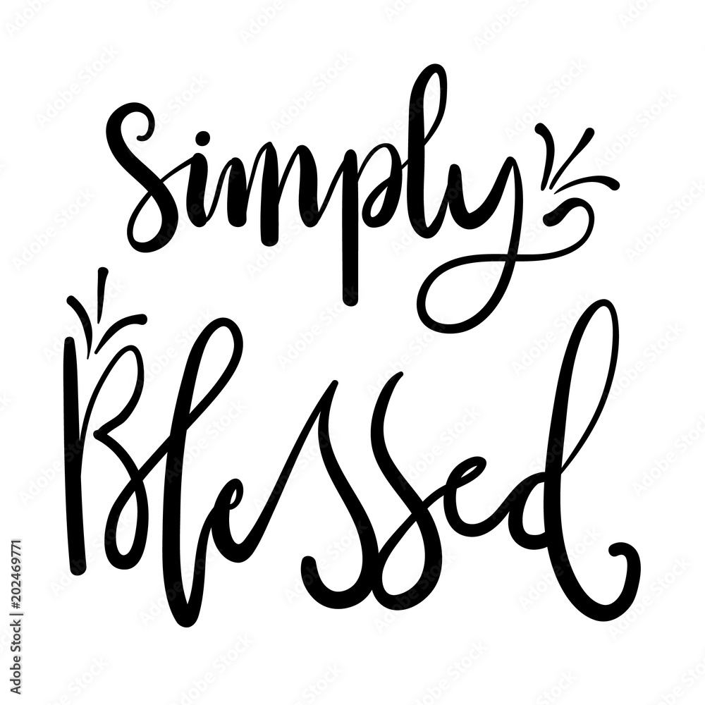Hand Lettered Simply Blessed. Bible Quote. Christian Poster ...