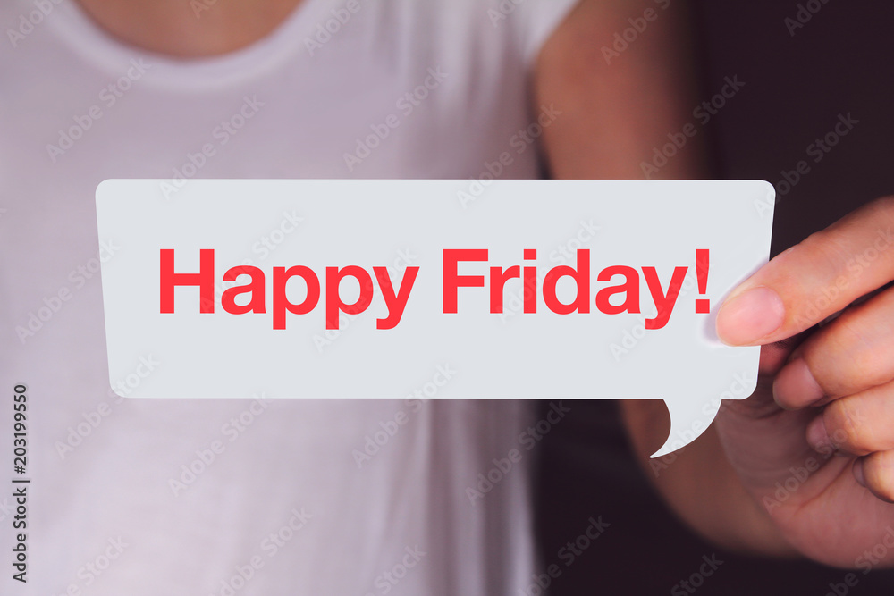 Hand holding white talk bubble and showing happy friday wording. Stock ...