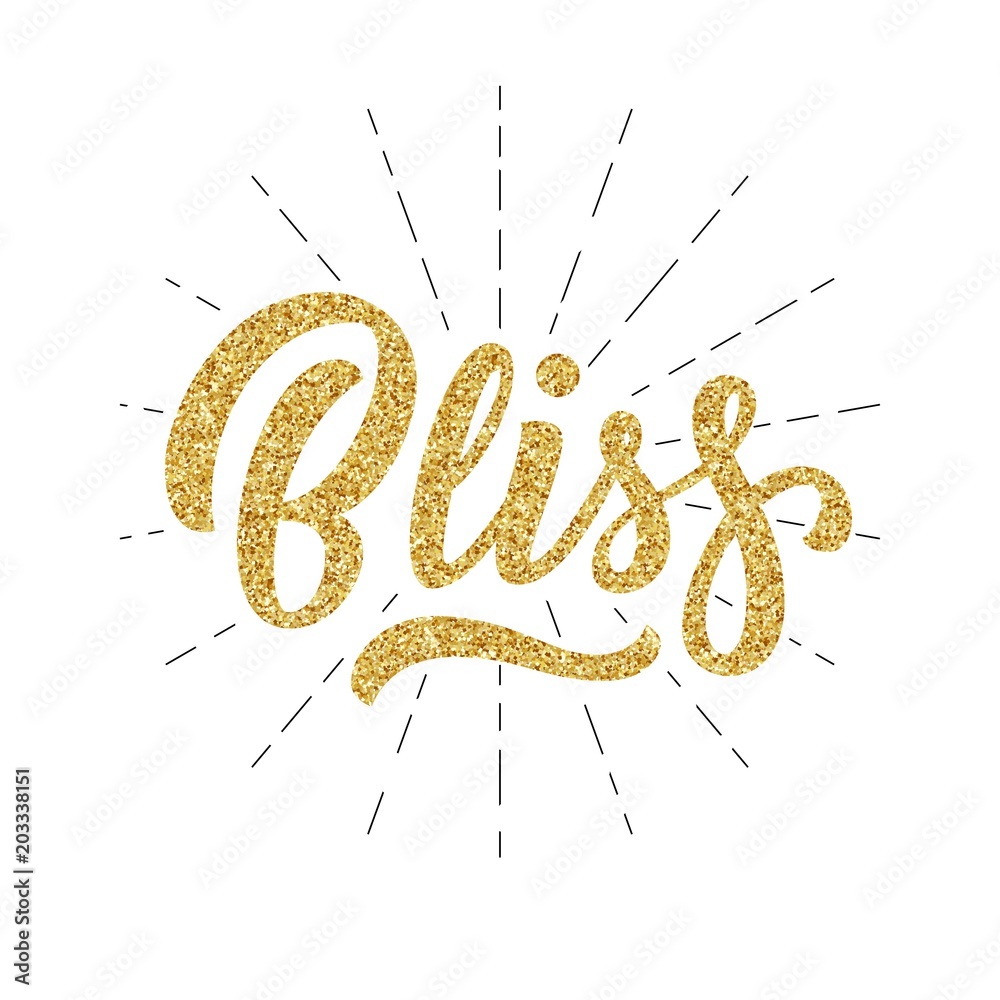 Bliss hand lettering, custom typography, brush calligraphy with golden ...