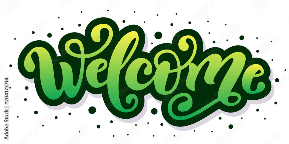 Welcome. Hand Lettering word. Handwritten modern brush typography sign ...